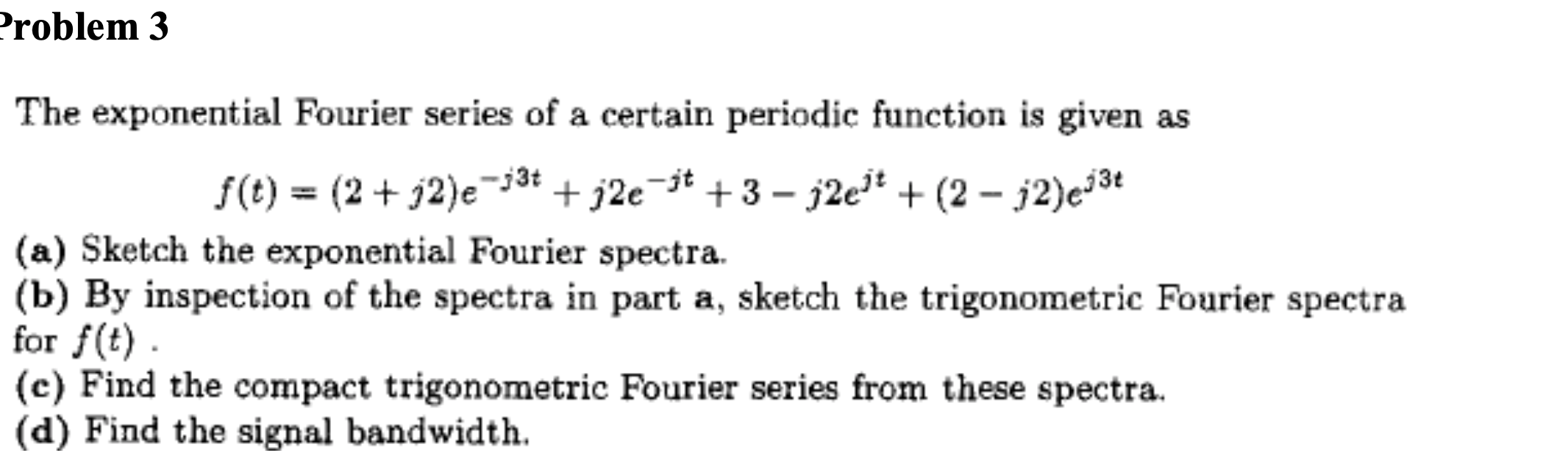 Solved The exponential Fourier series of a certain periodic | Chegg.com