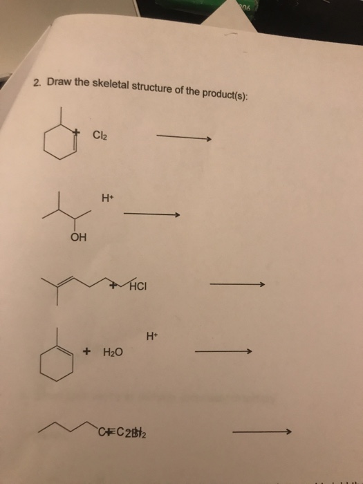 Solved 06 2. Draw the skeletal structure of the product(e): | Chegg.com