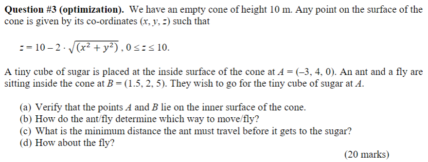 Solved Question \#3 (optimization). We have an empty cone of | Chegg.com