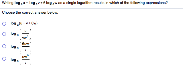 Solved Writing logu-log,v +6log w as a single logarithm | Chegg.com