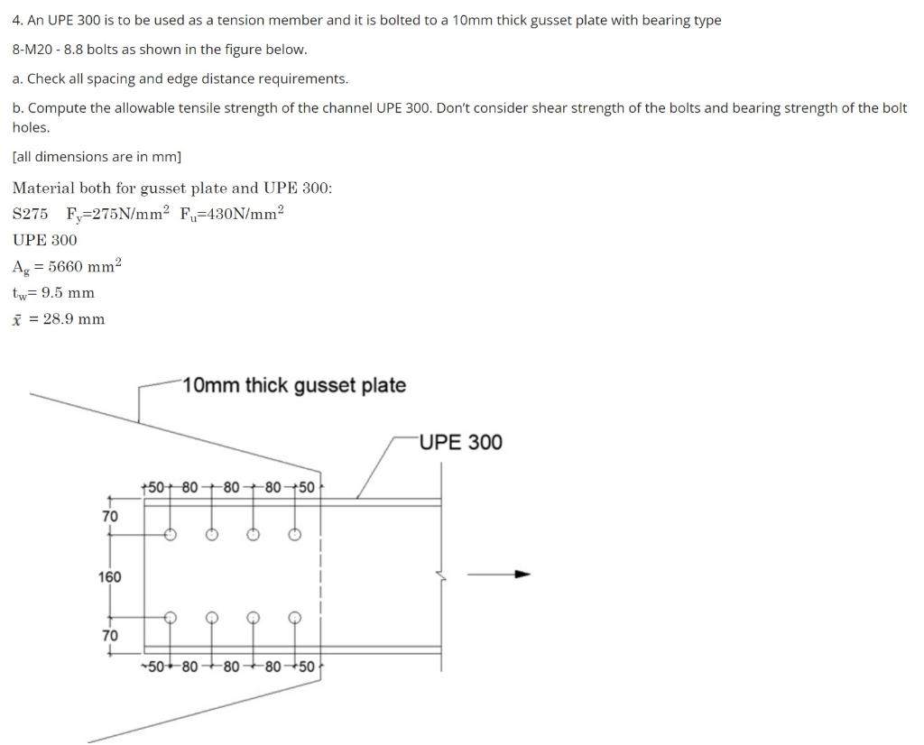 Solved 4. An UPE 300 is to be used as a tension member and | Chegg.com