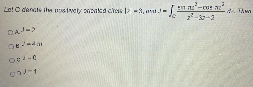 Solved Let C denote the positively oriented circle 1z1 = 3, | Chegg.com