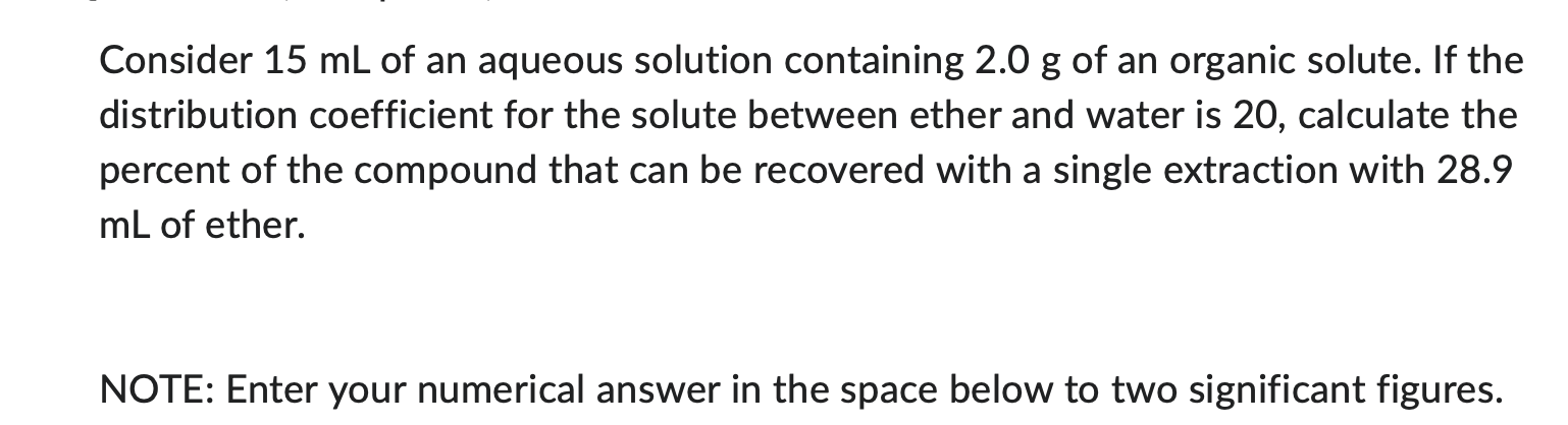Solved Consider 15mL ﻿of an aqueous solution containing 2.0g | Chegg.com