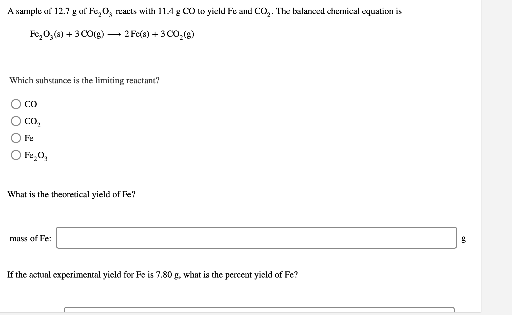 Solved A sample of 12.7 g of Fe2O2 reacts with 11.4 g CO to | Chegg.com
