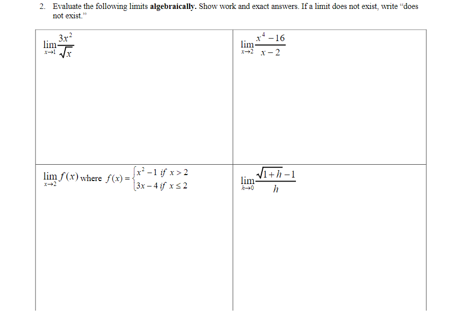 Solved 2. Evaluate the following limits algebraically. Show | Chegg.com Solved 2. Evaluate the following limits algebraically. Show | Chegg.com