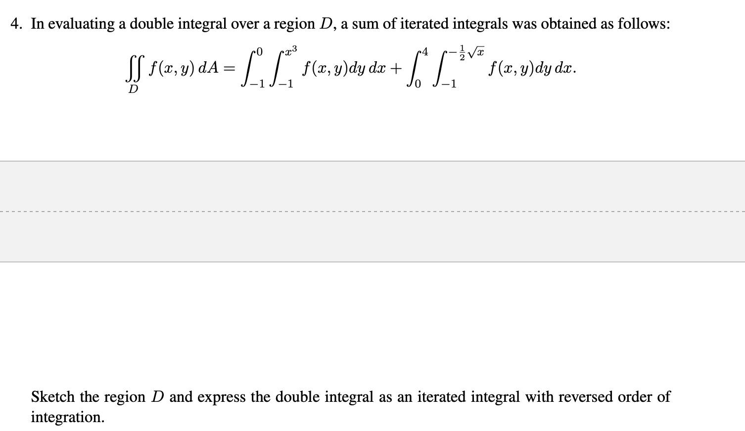 Solved 4. In evaluating a double integral over a region D, a | Chegg.com