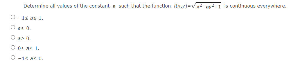 Solved Determine all values of the constant a such that the | Chegg.com