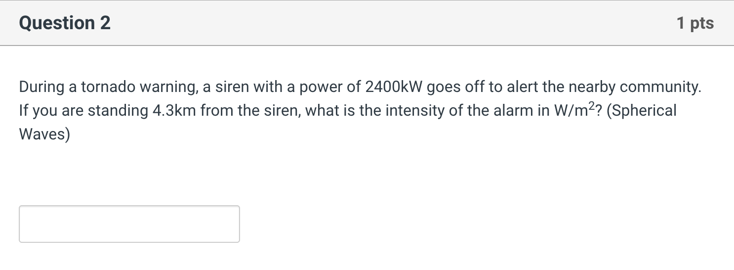 Solved During a tornado warning, a siren with a power of | Chegg.com