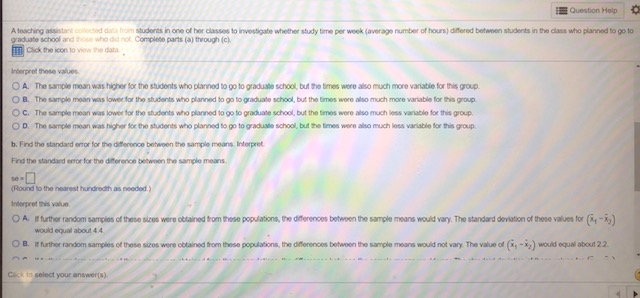 Solved I Question Help A teaching assistant collected data | Chegg.com