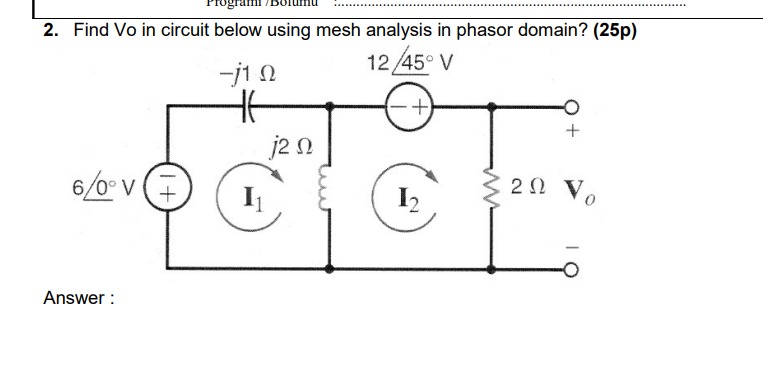 Solved 2. Find Vo in circuit below using mesh analysis in | Chegg.com