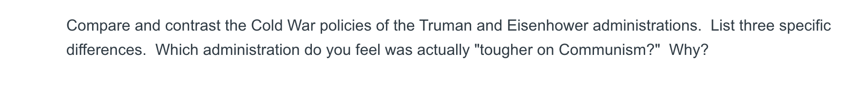 Compare and contrast the Cold War policies of the | Chegg.com