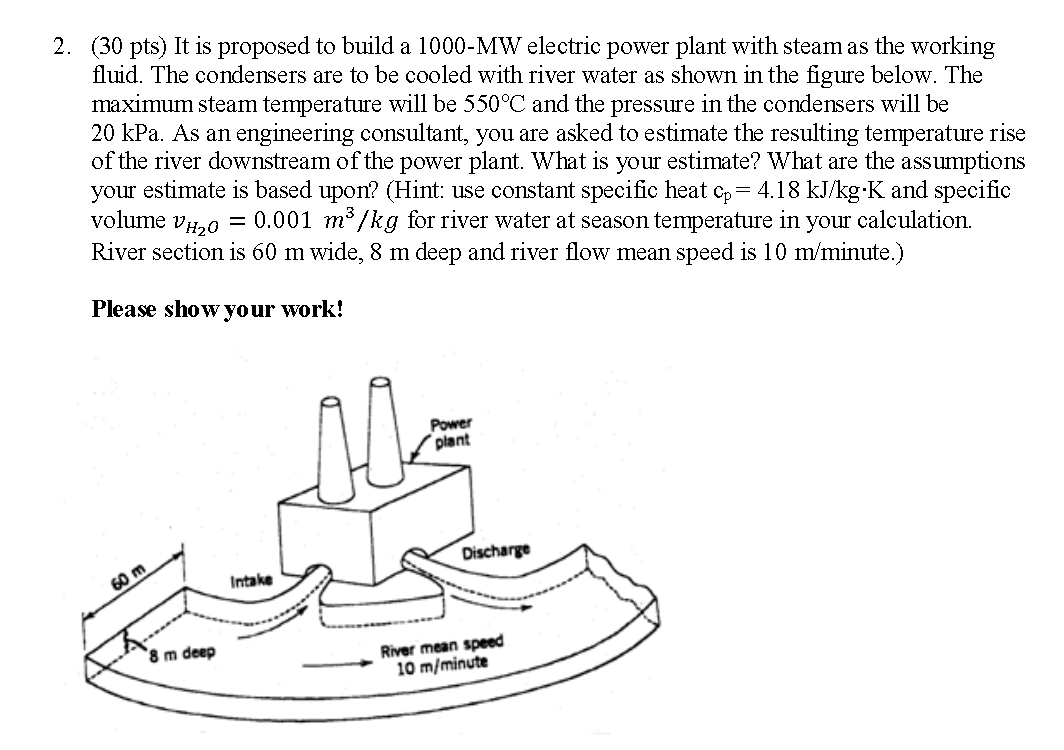 Solved 2. (30 pts) It is proposed to build a 1000-MW | Chegg.com