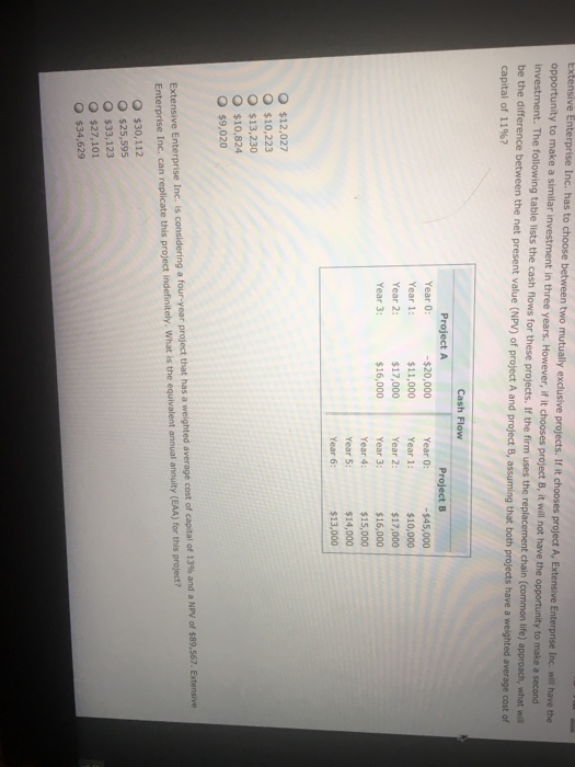 Solved Extensive Enterprise Inc. has to choose between two | Chegg.com
