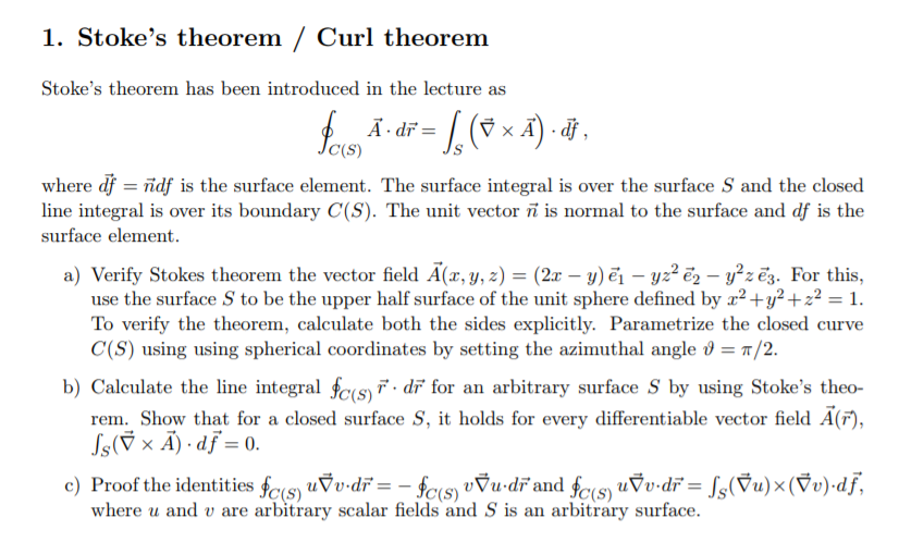 1. Stoke's theorem/Curl theorem Stoke's theorem has | Chegg.com