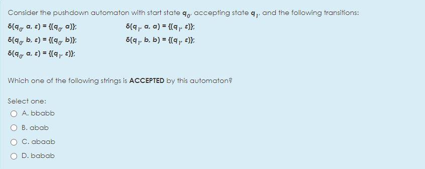 Solved Consider the pushdown automaton with start state 9 | Chegg.com