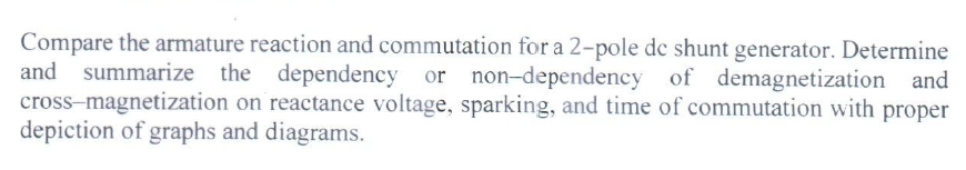 Solved Compare the armature reaction and commutation for a | Chegg.com