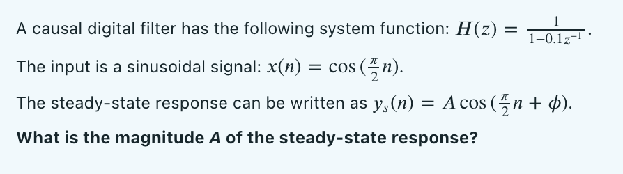 Solved 1 A causal digital filter has the following system | Chegg.com