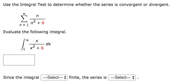 Solved Use the Integral Test to determine whether the series | Chegg.com