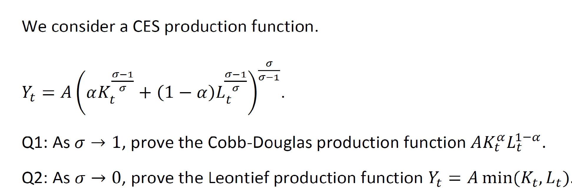 Solved We consider a CES production function. o 0-1 0-1 o Y+ | Chegg.com