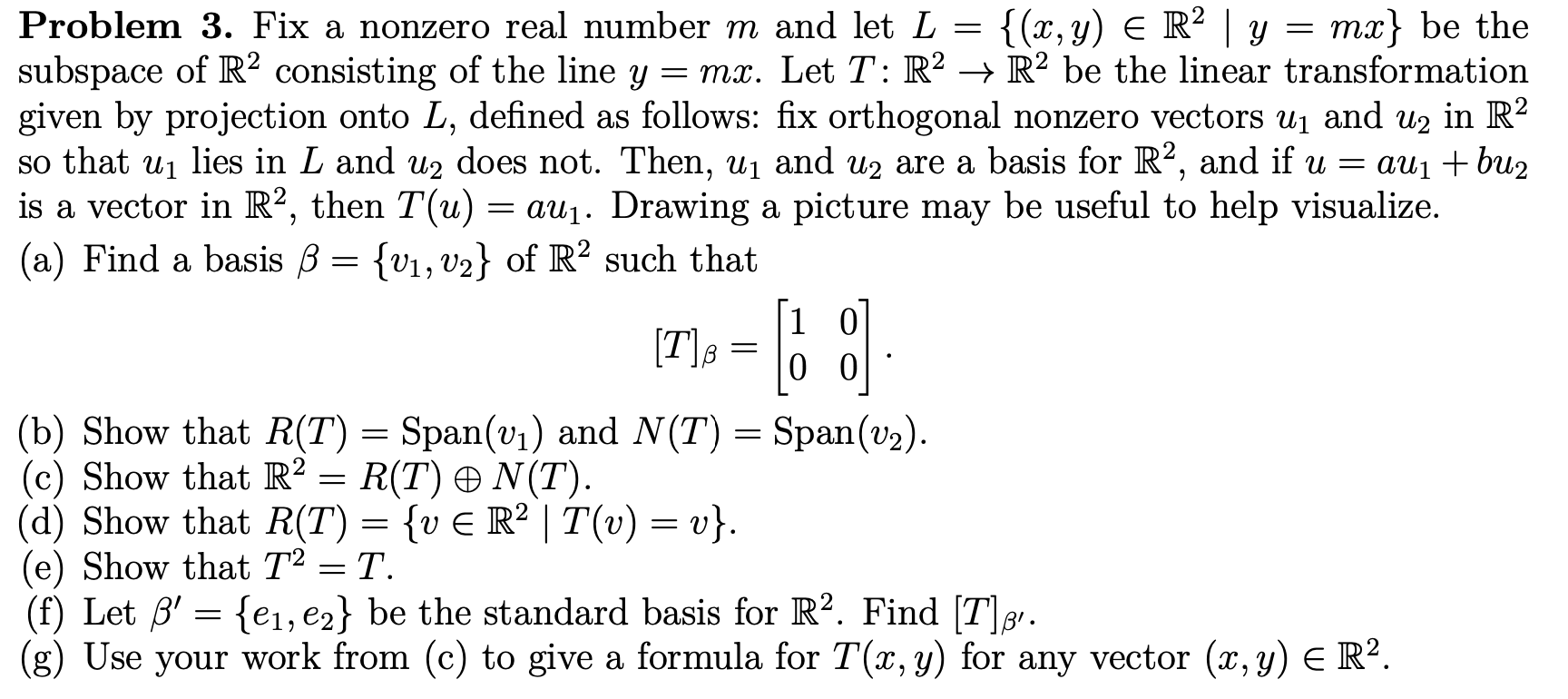 Solved Problem 3. Fix a nonzero real number m and let | Chegg.com