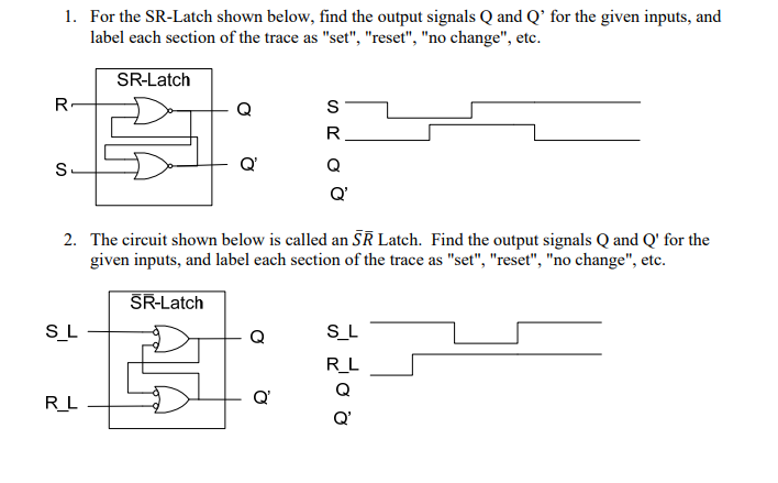 Solved 1. For the SR-Latch shown below, find the output | Chegg.com