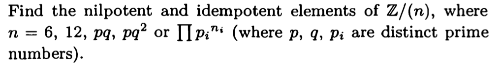 Solved Find the nilpotent and idempotent elements of Z/(n), | Chegg.com