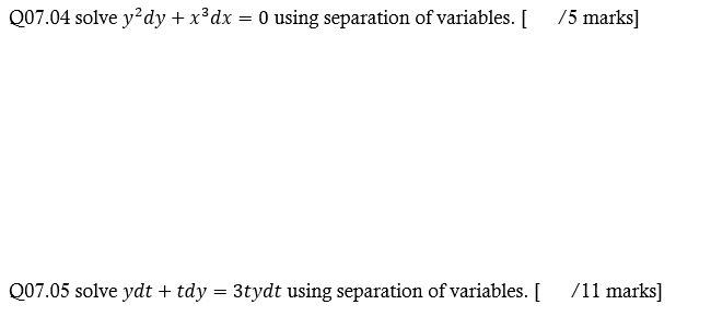 Solved Q07.04 ﻿solve y2dy+x3dx=0 ﻿using separation of | Chegg.com