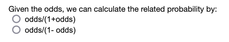 Solved Given the odds, we can calculate the related | Chegg.com
