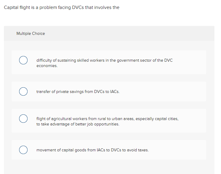 Solved Capital flight is a problem facing DVCs that involves | Chegg.com
