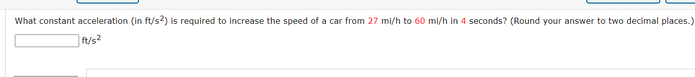 Solved What constant acceleration (in ft/s2 ) is required to | Chegg.com
