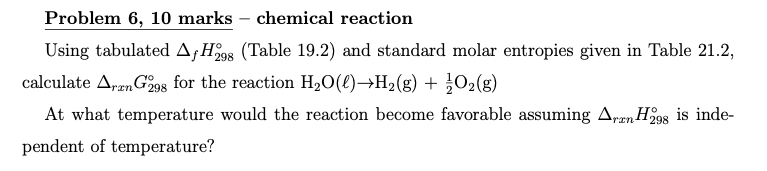 Solved Problem 6, 10 marks - chemical reaction Using | Chegg.com