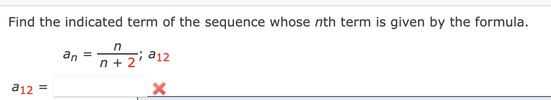 Solved Find the indicated term of the sequence whose nth | Chegg.com