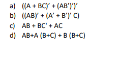 Solved ((A+BC)′+(ABB′)′)′((AB)′+(A′+B′)′C)AB+BCC′+ACAB+A(B+C | Chegg.com