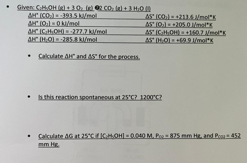 Solved Given: C2H5OH (g) + 3 O2 (g) 02 CO2 (g) + 3 H20 (1) | Chegg.com
