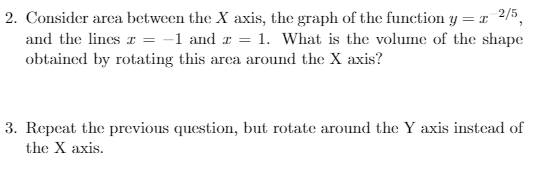Solved 2. Consider area between the X axis, the graph of the | Chegg.com