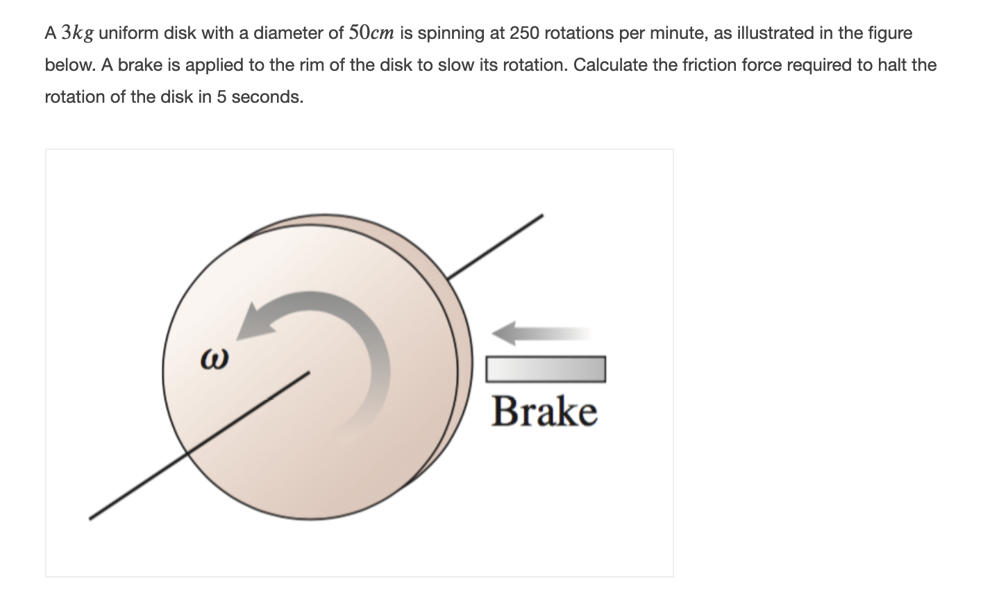 Solved A 3kg uniform disk with a diameter of 50cm is | Chegg.com