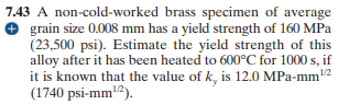 Solved 7.43 A non-cold-worked brass specimen of average | Chegg.com