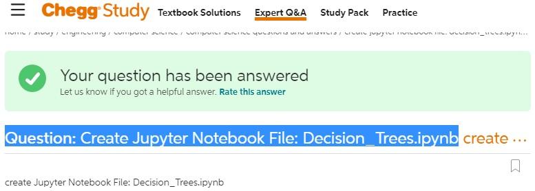 Solved create Jupyter Notebook File: Decision Trees | Chegg.com