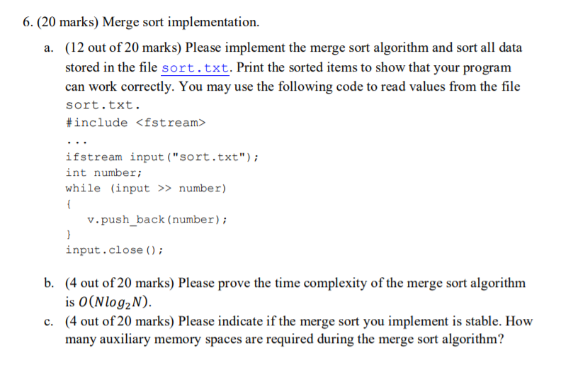 Solved 6. (20 marks) Merge sort implementation. (12 out of | Chegg.com