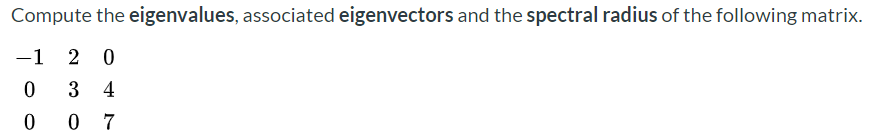 Solved Compute the eigenvalues, associated eigenvectors and | Chegg.com