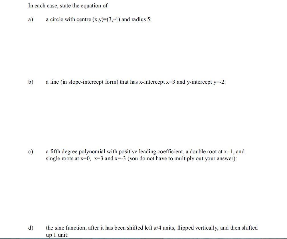 Solved In each case, state the equation of a) a circle with | Chegg.com