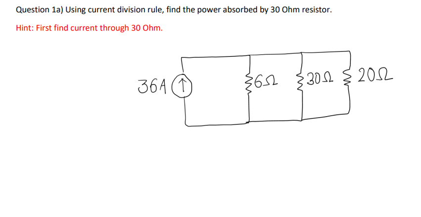 Solved Question 1a) Using current division rule, find the | Chegg.com