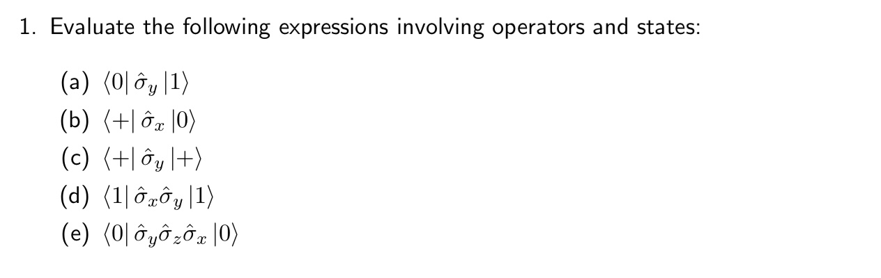 Solved 1. Evaluate the following expressions involving | Chegg.com