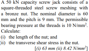 A 50 kN ﻿capacity screw jack consists | Chegg.com