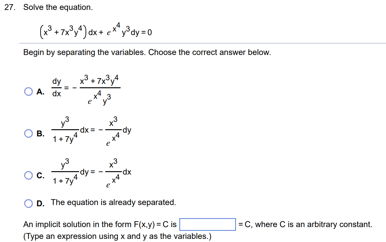 Solved 27. Solve the equation. (x3 +7x@y4) dx + € ** ydy=0 + | Chegg.com