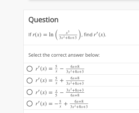 Solved If r(x)=ln(3x2+8x+3x5), find r′(x Select the correct | Chegg.com