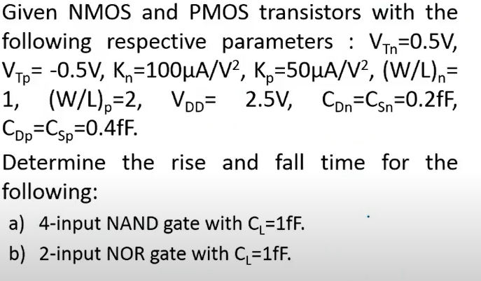 Solved = Sn Given NMOS and PMOS transistors with the | Chegg.com