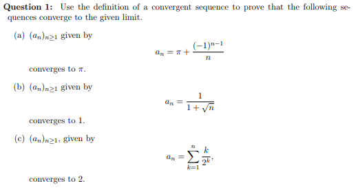 Solved n Question 1: Use the definition of a convergent | Chegg.com