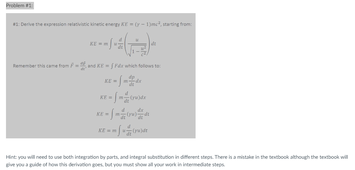 Solved \#1: Derive the expression relativistic kinetic | Chegg.com