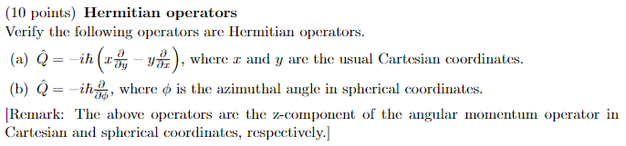 Solved (10 points) Hermitian operators Verify the following | Chegg.com